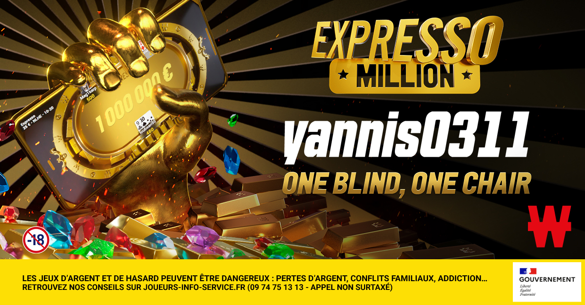 Expresso Million : one blind, one chair - Actualidad - Winamax